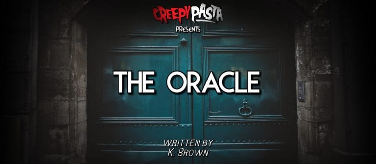 The Oracle - Creepypasta