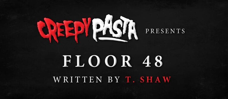 Floor 48 - Creepypasta