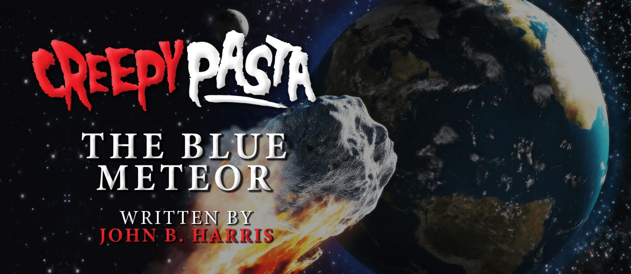 The Blue Meteor - Creepypasta