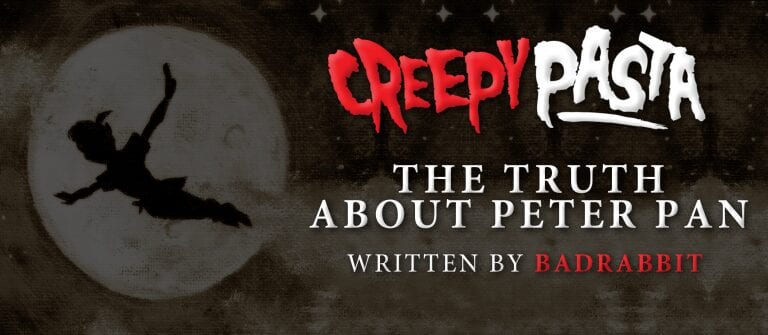 The Truth About Peter Pan - Creepypasta