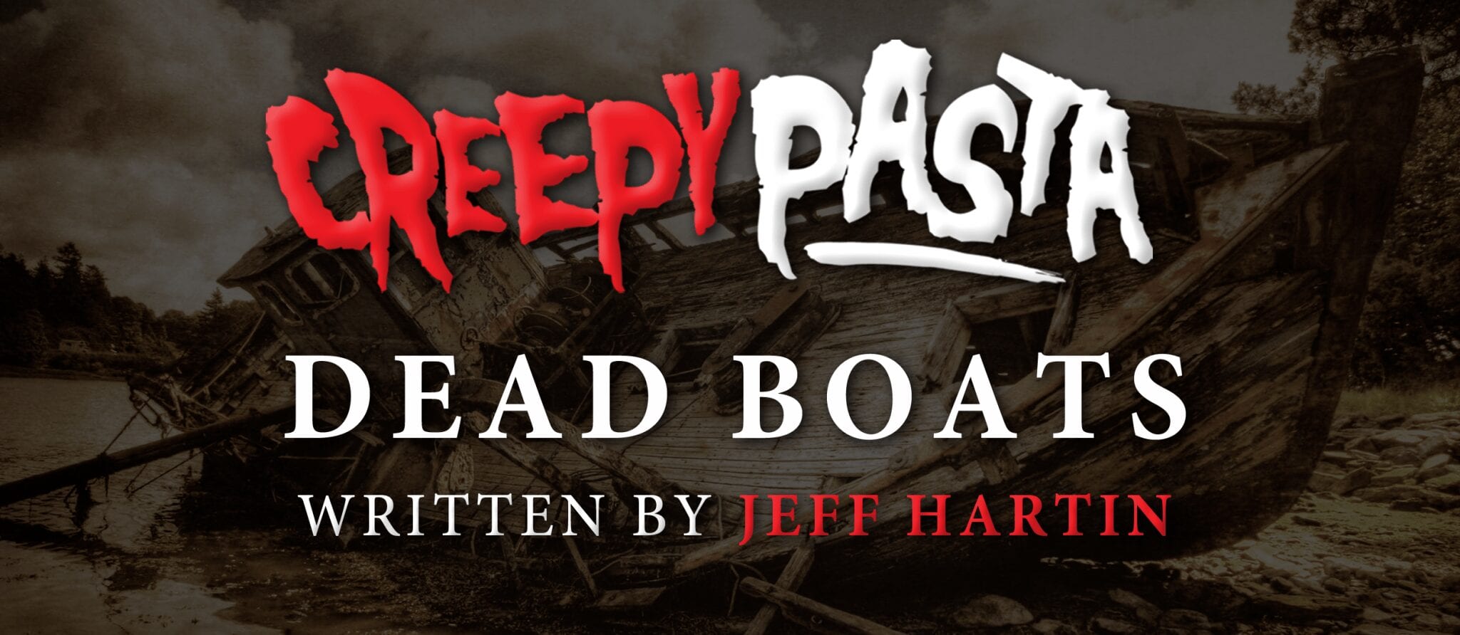 Dead Boats - Creepypasta