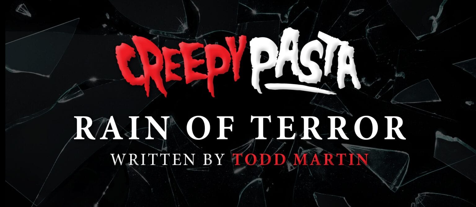rain-of-terror - Creepypasta