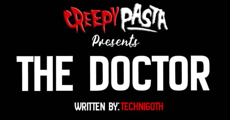 The Doctor - Creepypasta
